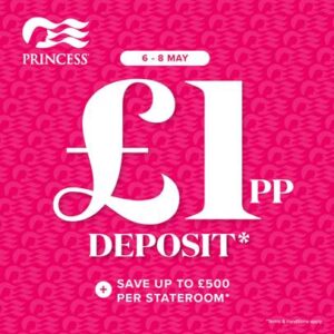Princess Cruises: The Return Of £1pp Deposit - Travel Pursuit